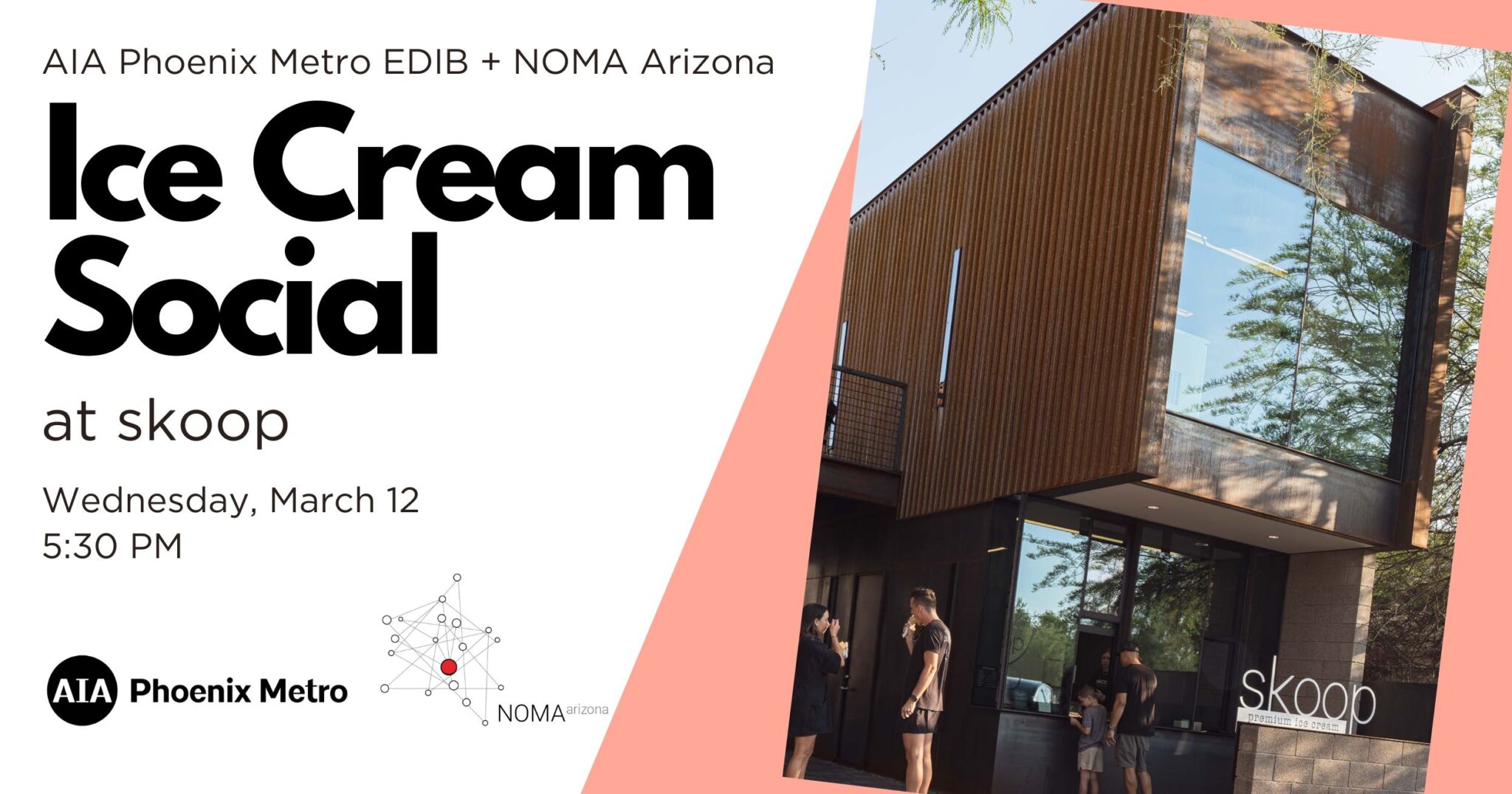 AIA Phoenix Metro EDIB + NOMA Arizona Ice Cream Social - AIA Arizona