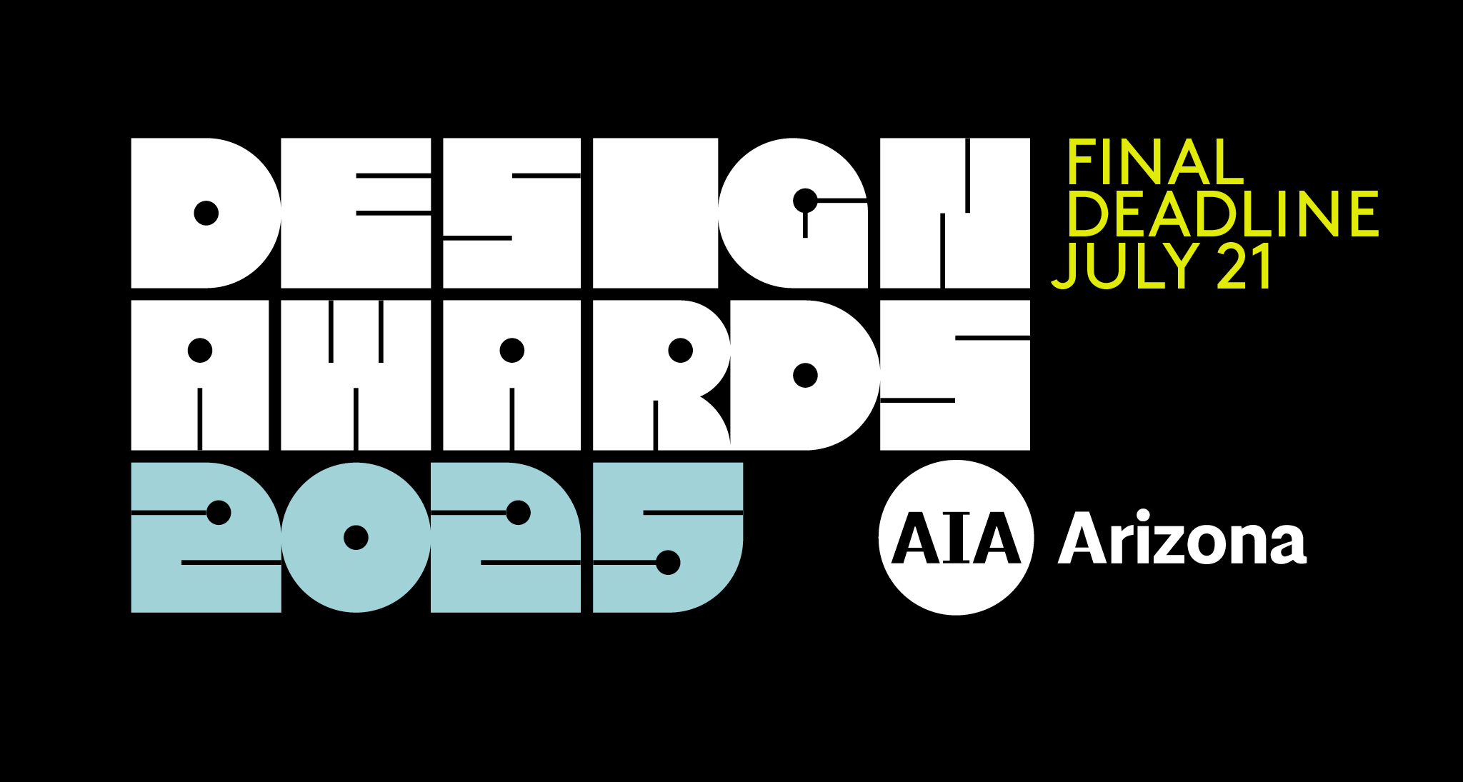 2025 AIA Arizona Design Awards Final Extended Entry Deadline - AIA Arizona