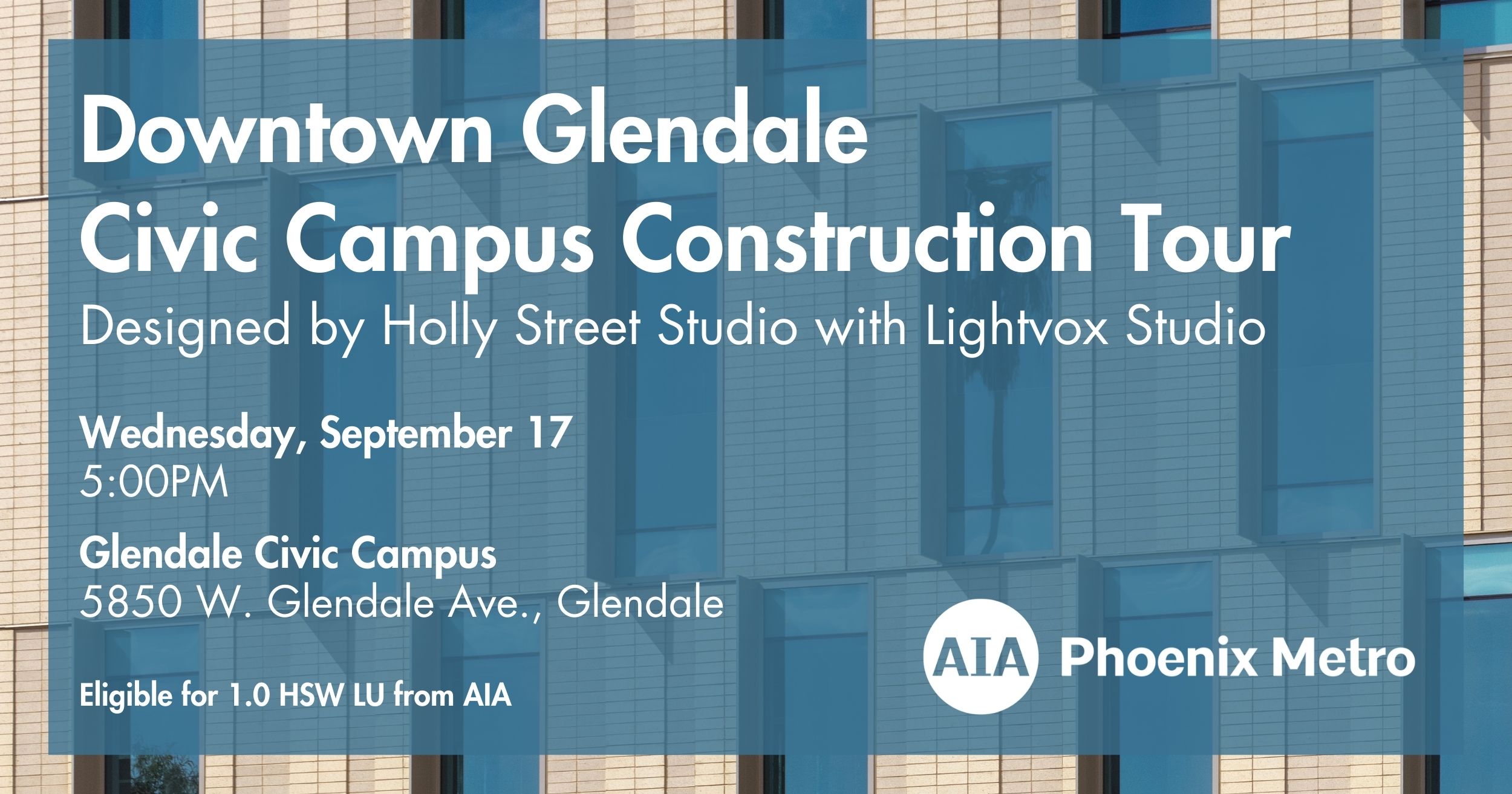 Downtown Glendale Civic Campus Construction Tour - AIA Arizona
