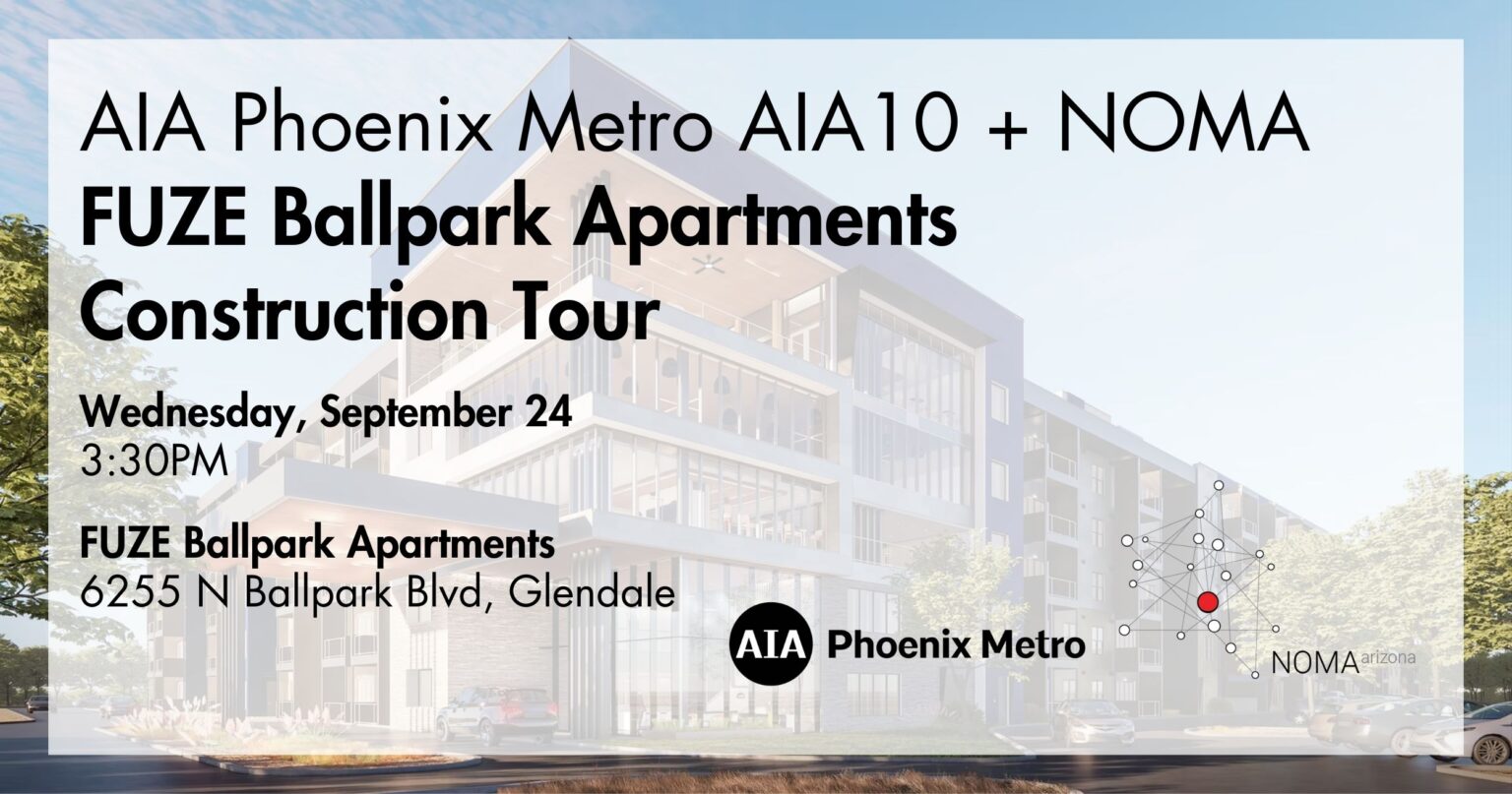AIA Phoenix Metro AIA10 + NOMA FUZE Ballpark Apartments Construction ...