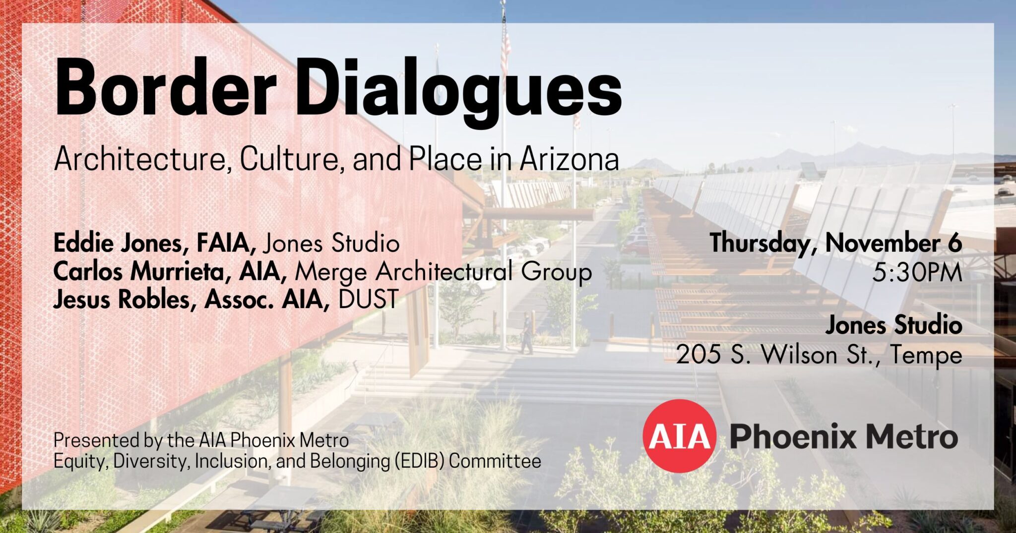 Border Dialogues: Architecture, Culture, and Place in Arizona - AIA Arizona