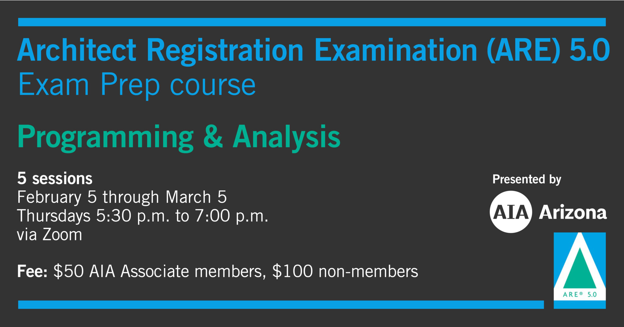 ARE 5.0 Exam Prep Course: Programming & Analysis - AIA Arizona