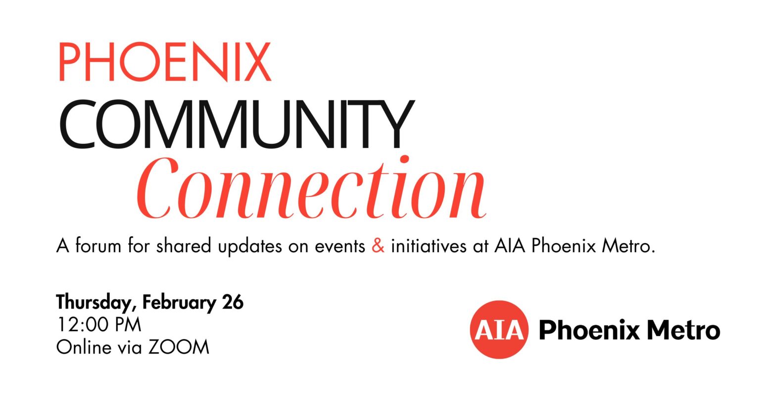 AIA Phoenix Metro Phoenix Community Connection - AIA Arizona