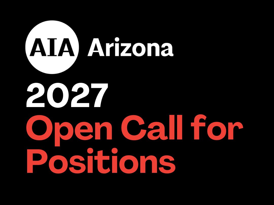 Open Call: 2027 President-elect and Additional AIA Arizona Board ...
